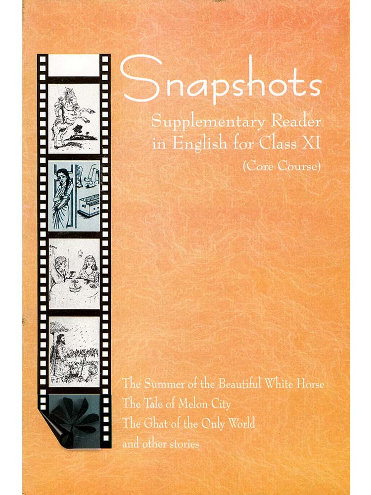 Snapshots Supplementary Reader in English for Class XI - F Store ...